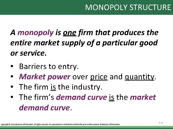 CHAPTER 7 Monopoly LEARNING OBJECTIVES After reading this