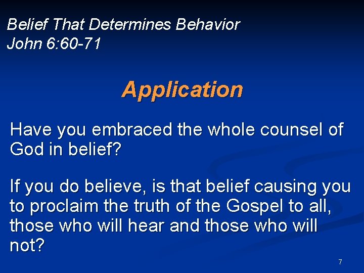 Belief That Determines Behavior John 6 60 71