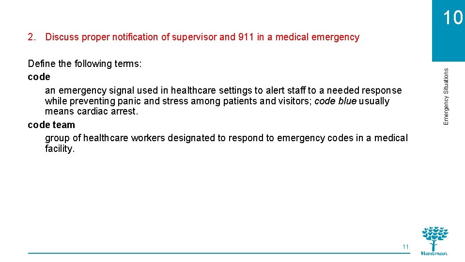 10 Emergency Situations 10 Remember these points about