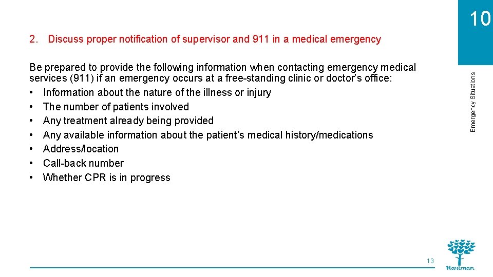 10 Emergency Situations 10 Remember these points about