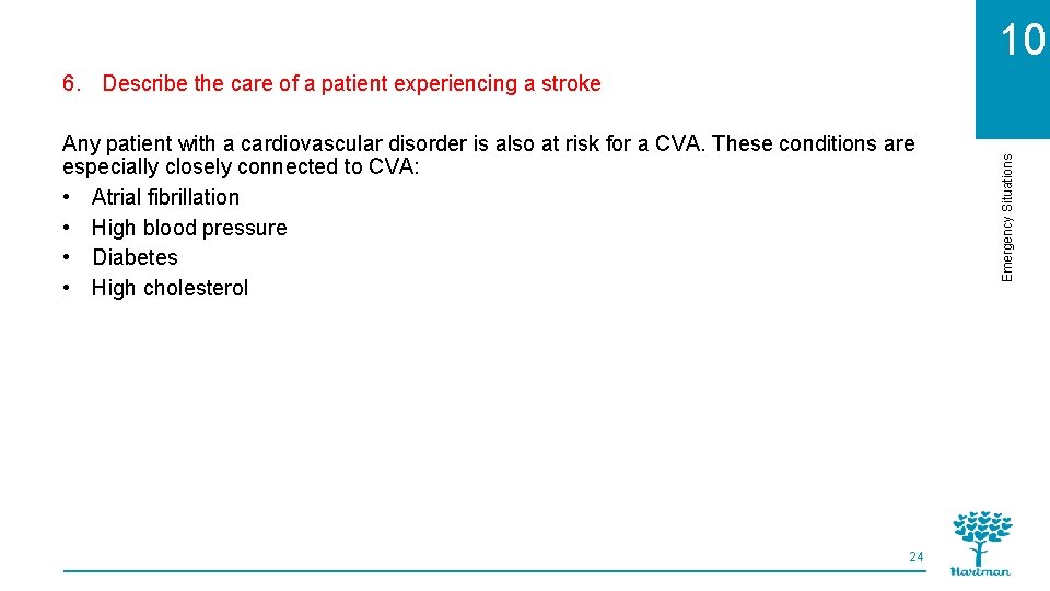10 Emergency Situations 10 Remember these points about
