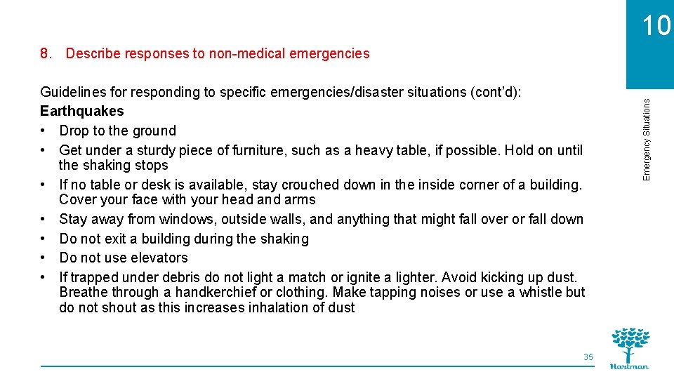 10 Emergency Situations 10 Remember these points about