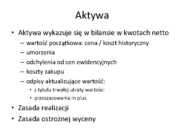 rachunkowo Koncepcje i zasady rachunkowoci finansowej Robert Dyczkowski