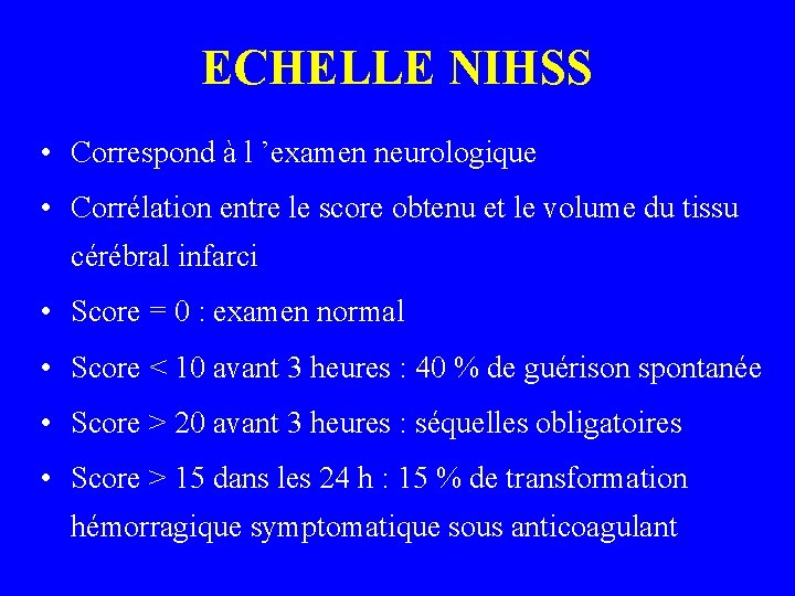INFARCTUS CEREBRAL ET FIBRINOLYSE INTRAVEINEUSE HISTORIQUE ECASS 1