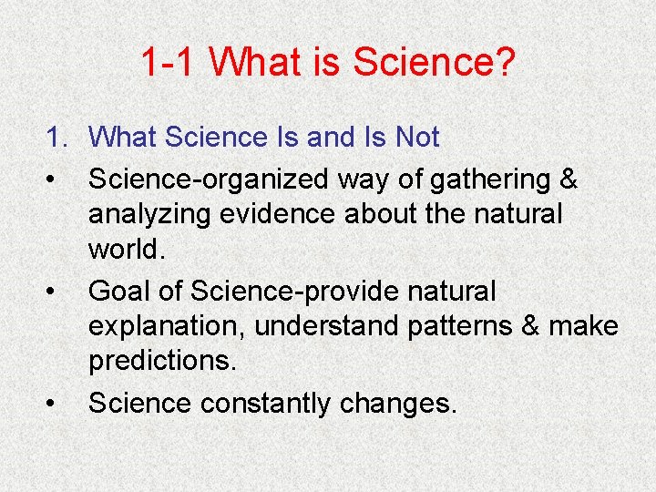 1 1 What is Science 1 What Science