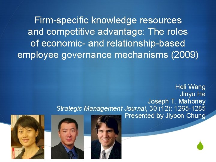 Firmspecific knowledge resources and competitive advantage The roles