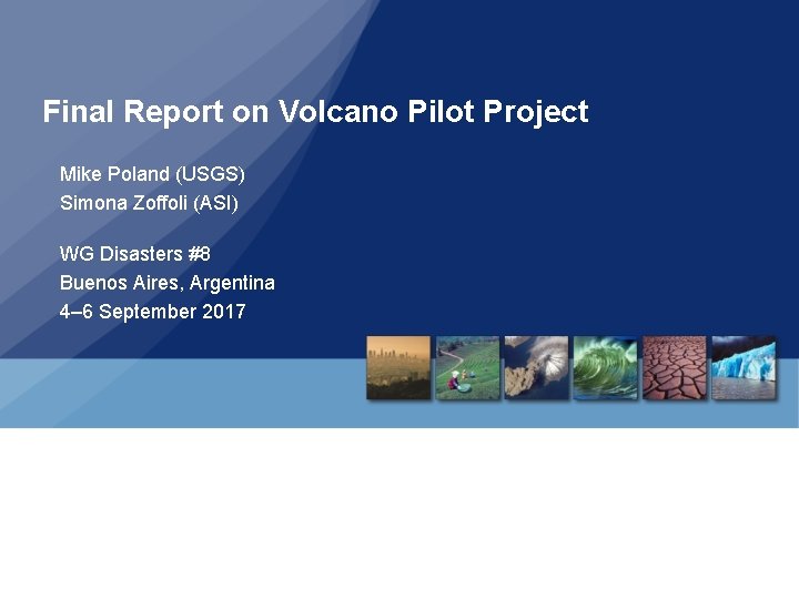 Final Report on Volcano Pilot Project Mike Poland