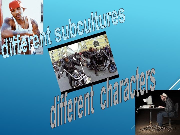 Subculture is the Way to Express Teens Individuality