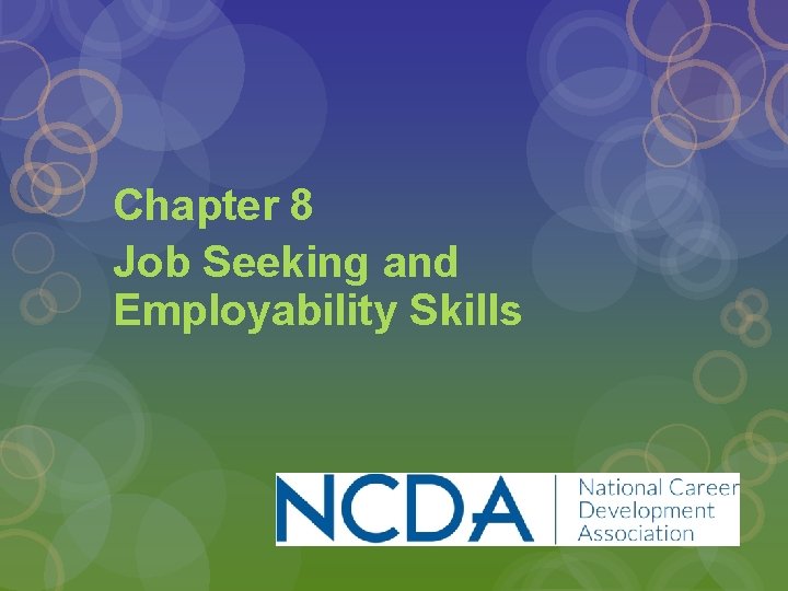 Chapter 8 Job Seeking and Employability Skills Learning