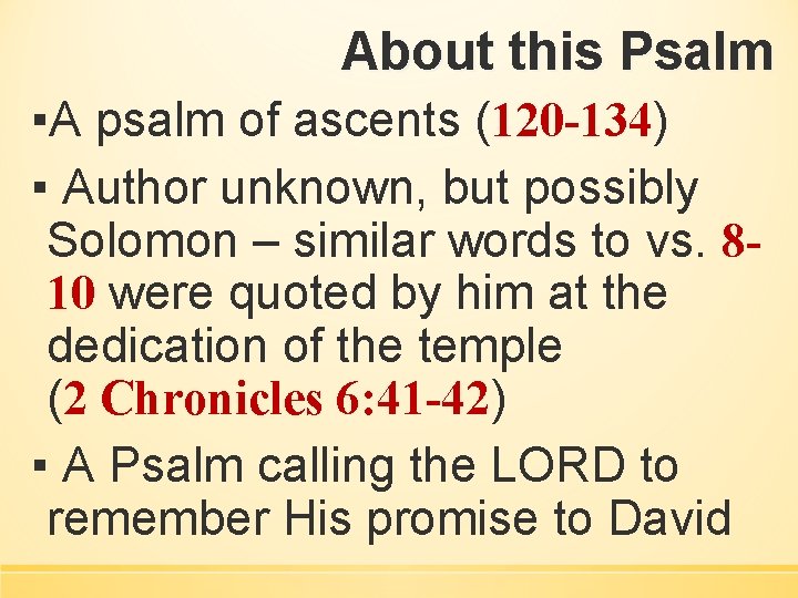Lord Remember David Psalm 132 About this Psalm