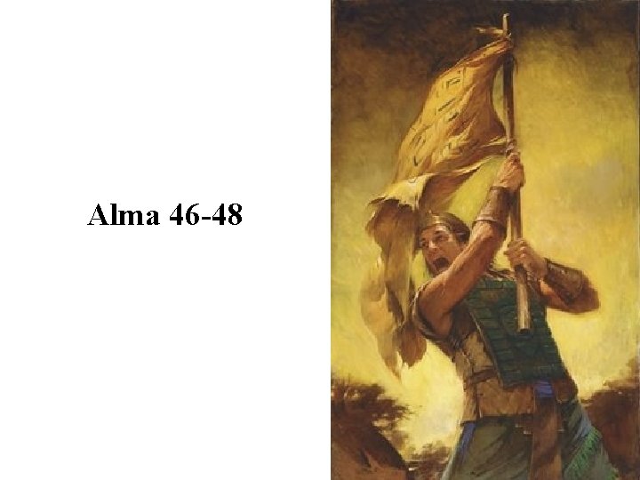 Alma 46 48 Summary of Alma 45 2