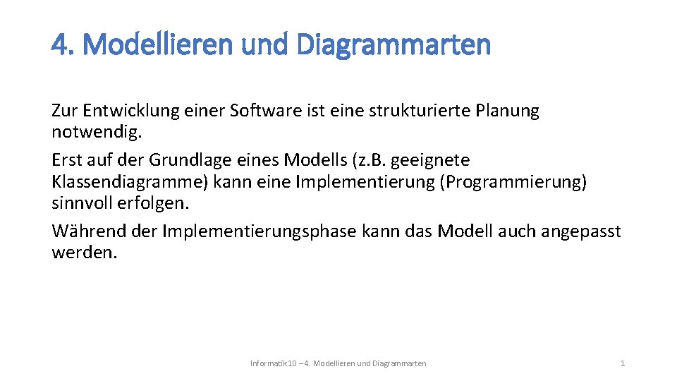 4 Modellieren und Diagrammarten Zur Entwicklung einer Software