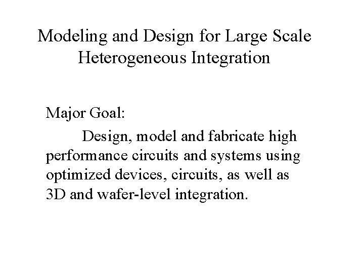 Modeling and Design for Large Scale Heterogeneous Integration