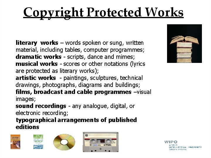 Benefitting from your COPYRIGHT and Using Copyright Works