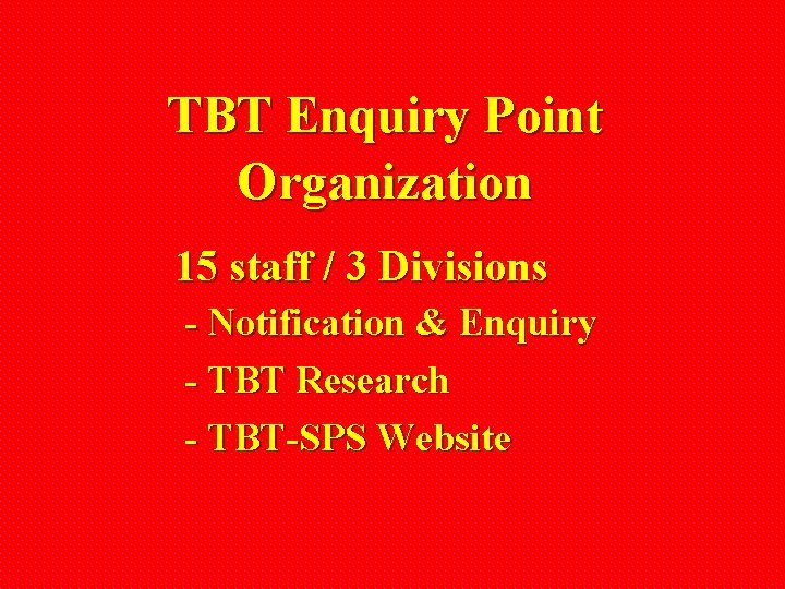 China WTOTBT Enquiry Point and its Operation Presented