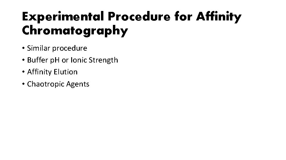 AFFINITY CHROMATOGRAPHY AND IMMUNOADSORPTION Introduction Specificity ...