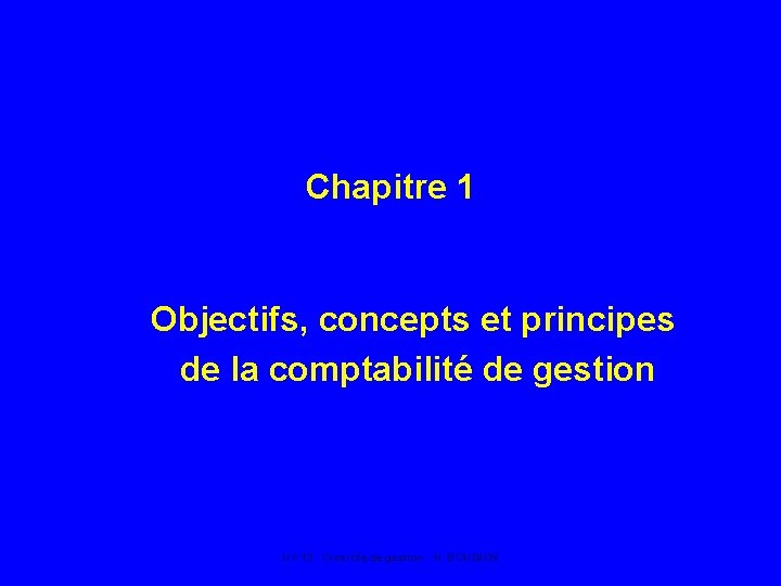Chapitre 1 Objectifs concepts et principes de la