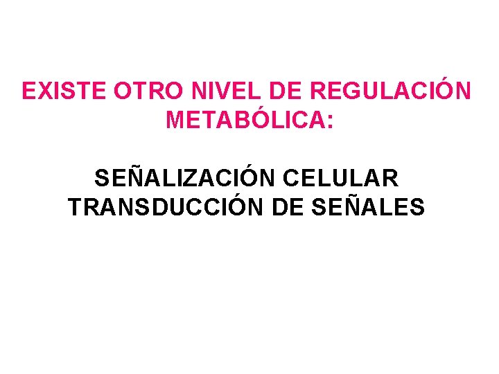 REGULACIN HORMONAL DEL METABOLISMO DE CARBOHIDRATOS REGULACIN DEL