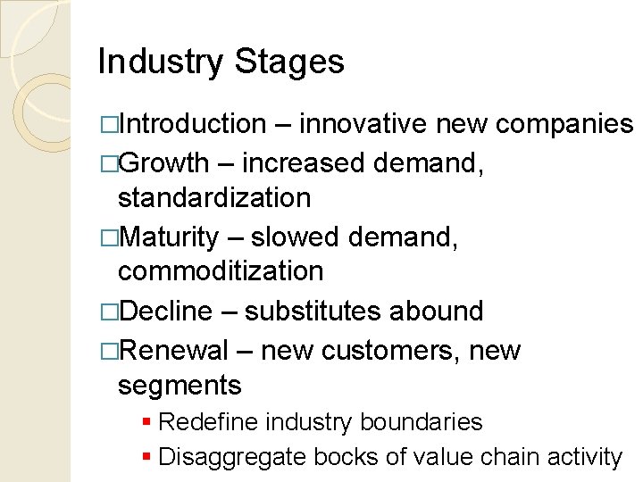 Strategy Issues in Industries and Life Cycle Stages