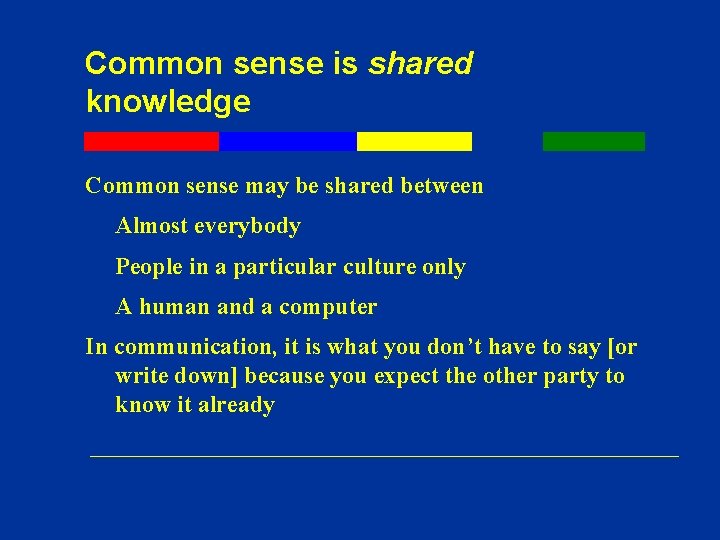 Common Sense Reasoning for Interactive Applications MAS 964