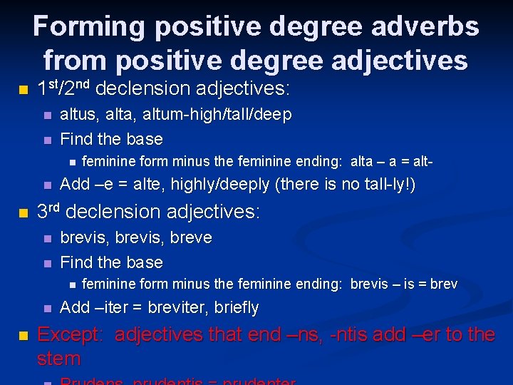 Chapter 35 Comparisons Degrees of Adverbs Comparisons l