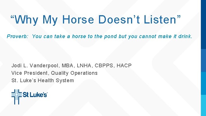 Why My Horse Doesnt Listen Proverb You can