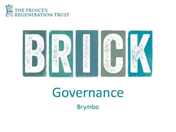 Building resources investment and community knowledge Governance Brymbo