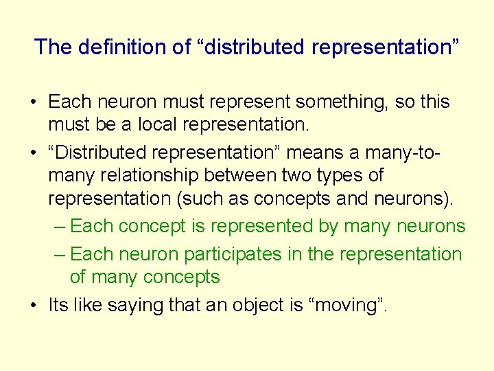CSC 321 Lecture on Distributed Representations and Coarse