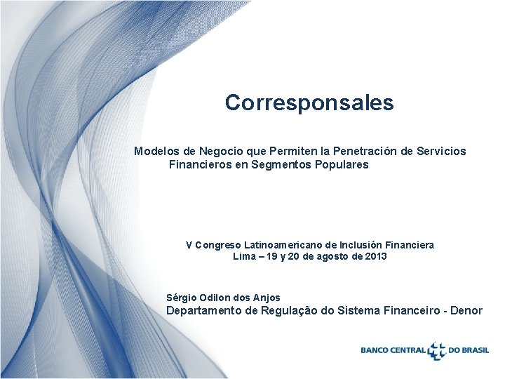 Corresponsales Modelos de Negocio que Permiten la Penetracin