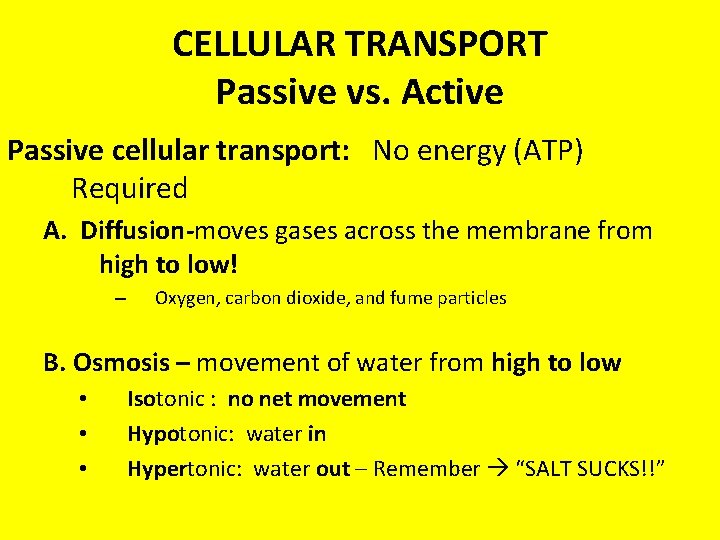CELLULAR TRANSPORT CELLULAR TRANSPORT Passive vs Active Passive
