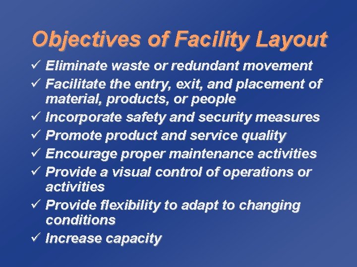 Chapter 10 and 11 Facilities Objectives of Facility