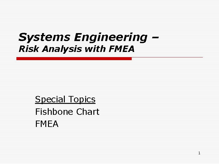 Systems Engineering Risk Analysis with FMEA Special Topics