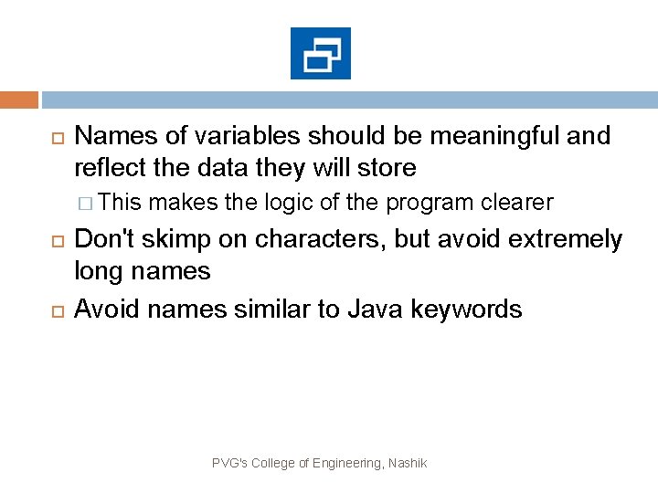 PVGs College of Engineering Nashik VARIABLES Declaring Variables