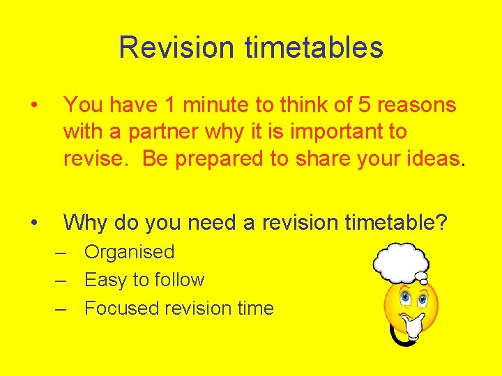 Revision Timetables Objective 1 To learn how to