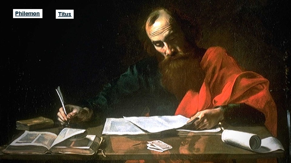 Philemon Titus PHILEMON INTRODUCTION During St Paul third