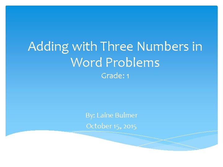 Adding with Three Numbers in Word Problems Grade