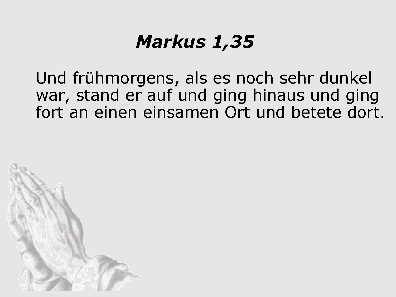 Markus 1 35 Und frhmorgens als es noch