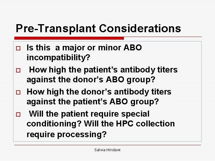 BLOOD TRANSFUSION SUPPORT IN STEM CELL TRANSPLANT Salwa