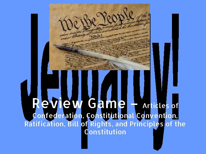 Review Game Articles of Confederation Constitutional Convention ...