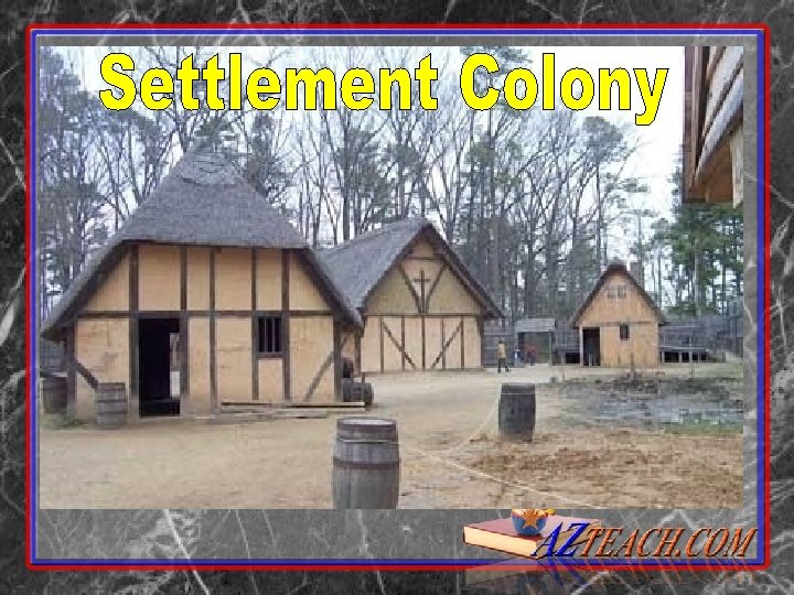 Reasons For Exploration Continued Types of Colonies Trading