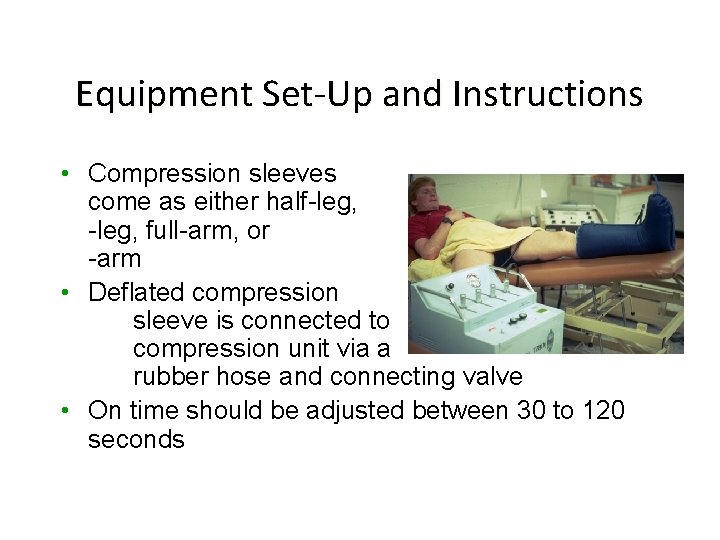 Cryotherapy Addition of cryotherapy to intermittent compression has