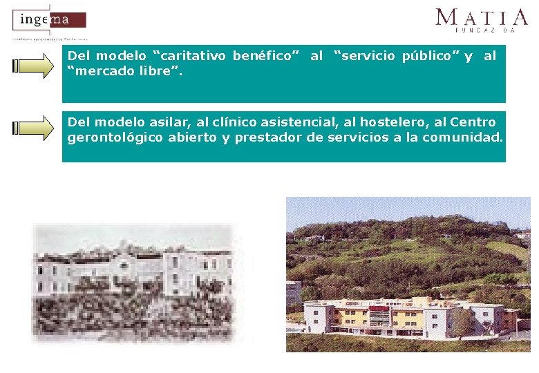 El Centro Gerontolgico evolucin y enfoque como prestador