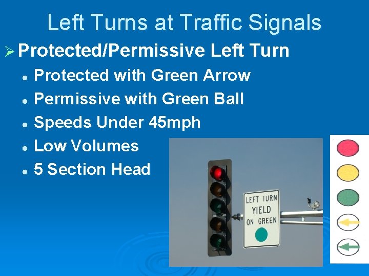 Flashing Yellow Arrow Jerry Kotzenmacher Minnesota Department of