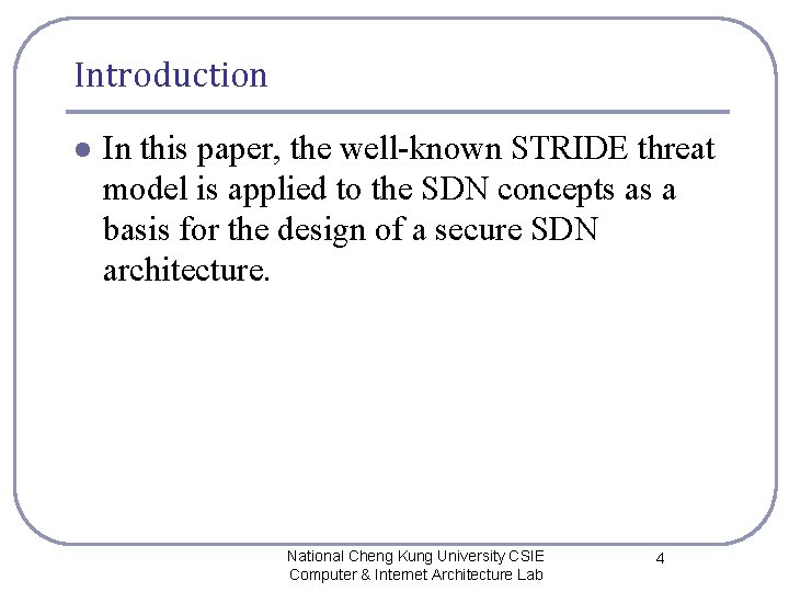A STRIDEbased Security Architecture for SoftwareDefined Networking Author