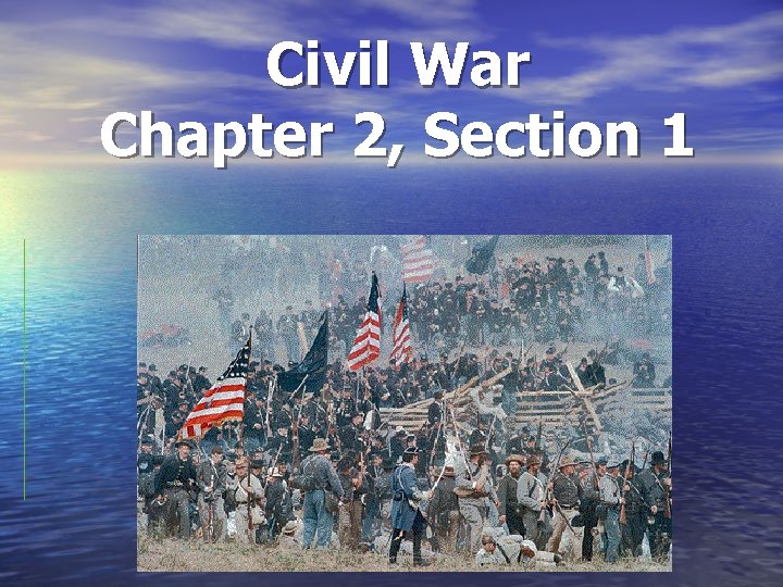 Civil War Chapter 2 Section 1 SECESSION North