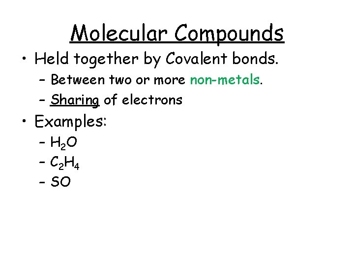 Nomenclature Ionic and Covalent Molecular Compounds Held together