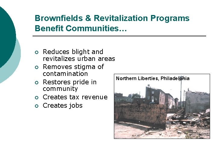 BROWNFIELDS AND LAND REVITALIZATION Kathy Hodgkiss Deputy Director