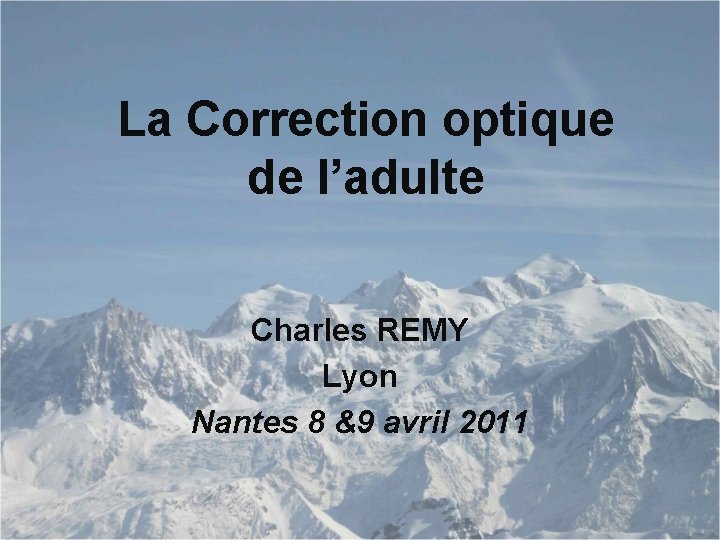La Correction optique de ladulte Charles REMY Lyon