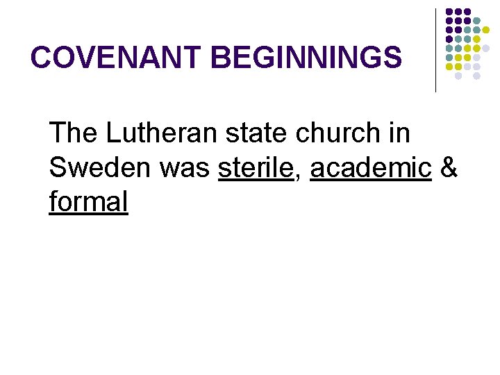 DISCOVERY CLASS Exploring Church Membership Session 2 What