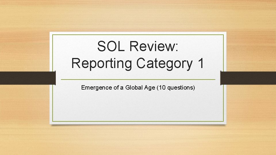 SOL Review Reporting Category 1 Emergence of a